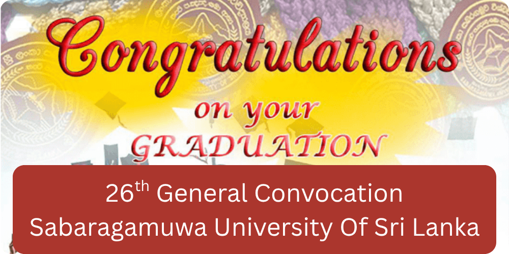 26th General Convocation of the Sabaragamuwa University of Sri Lanka | SUSL